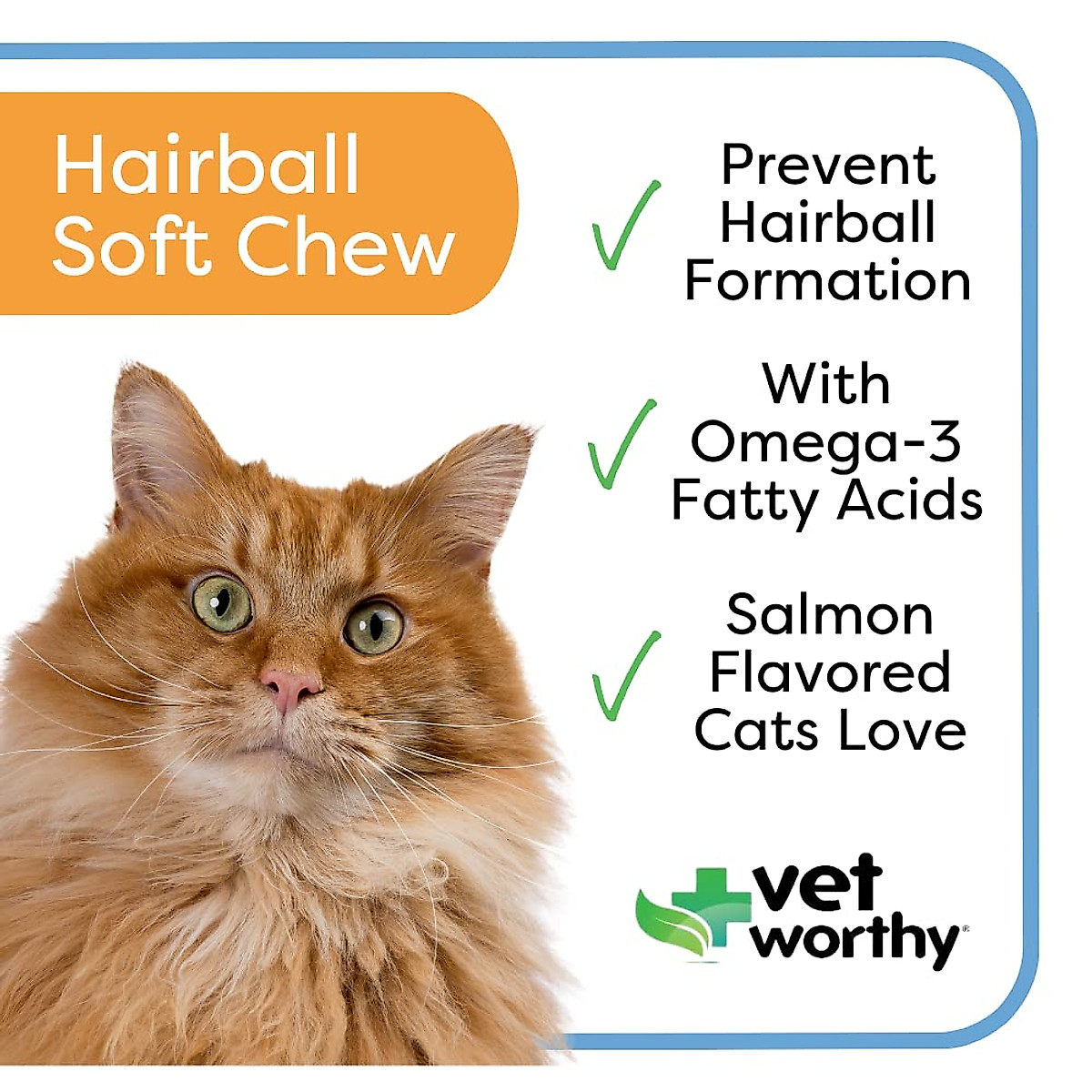 Vet Worthy Hairball Soft Chew for Cats Hairball Remedy for Cats for Digestive Aid and Hairball - Cat Supplement with Omega 3, Psyllium Husk, Brewers Yeast, Wild Alaskan Salmon Oil-45 Soft Chews