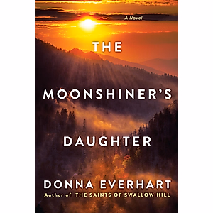 The Moonshiner's Daughter: A Southern Coming-of-Age Saga of Family and Loyalty