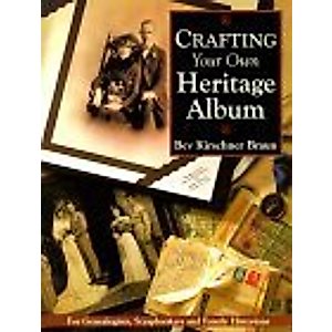 Crafting Your Own Heritage Album