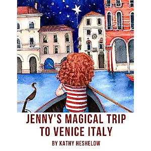 Jenny's Magical Trip to Venice Italy
