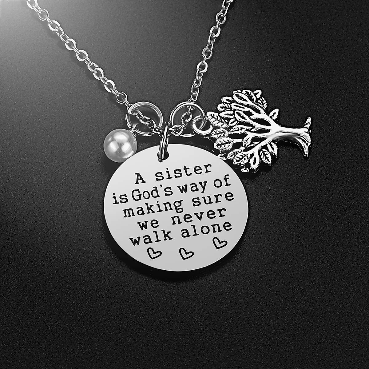 Sister Necklace Sister Gifts - A Sister is God's Way of Making Sure We Never Walk Alone Sister Gifts from Sister