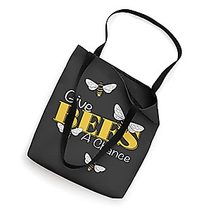 Give Bees A Chance Beekeeping Tote Bag