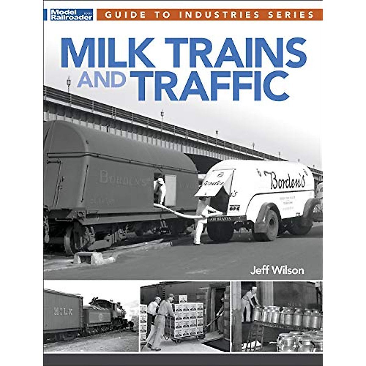 Milk Trains and Traffic (Guide to Industries)