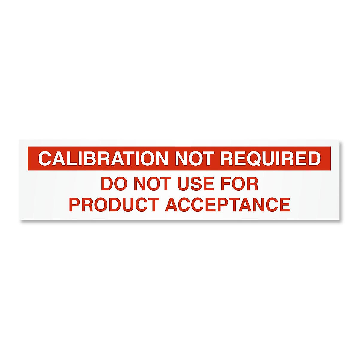 SmartSign Calibration Not Required Do Not Use for Product Acceptance Write-On Vinyl Labels | 2" x 0.5", Pack of 160