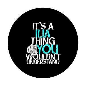 It's A Ilia Thing You Wouldn't Understand PopSockets Swappable PopGrip