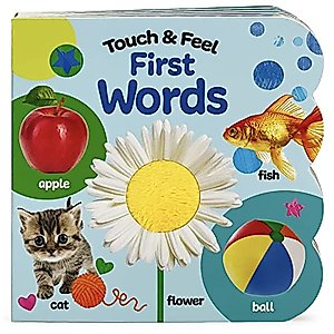 Touch & Feel First Words: Baby & Toddler Touch and Feel Sensory Board Book