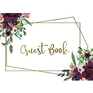 Guest Book: Wedding, Bridal Shower, Baby Shower, Anniversary or Birthday Party — White Burgundy Floral Gold Geometric Frame