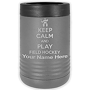 LaserGram Double Wall Insulated Beverage Can Holder, Keep Calm and Play Field Hockey, Personalized Engraving Included (Standard Can, Gray)