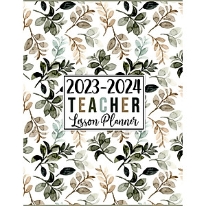 Teacher Lesson Planner 2023-2024: Large Weekly and Monthly Teacher Organizer Calendar | Lesson Plan Grade and Record Books for Teachers (Cute Pretty Floral Design)