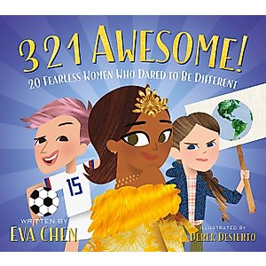 3 2 1 Awesome!: 20 Fearless Women Who Dared to Be Different