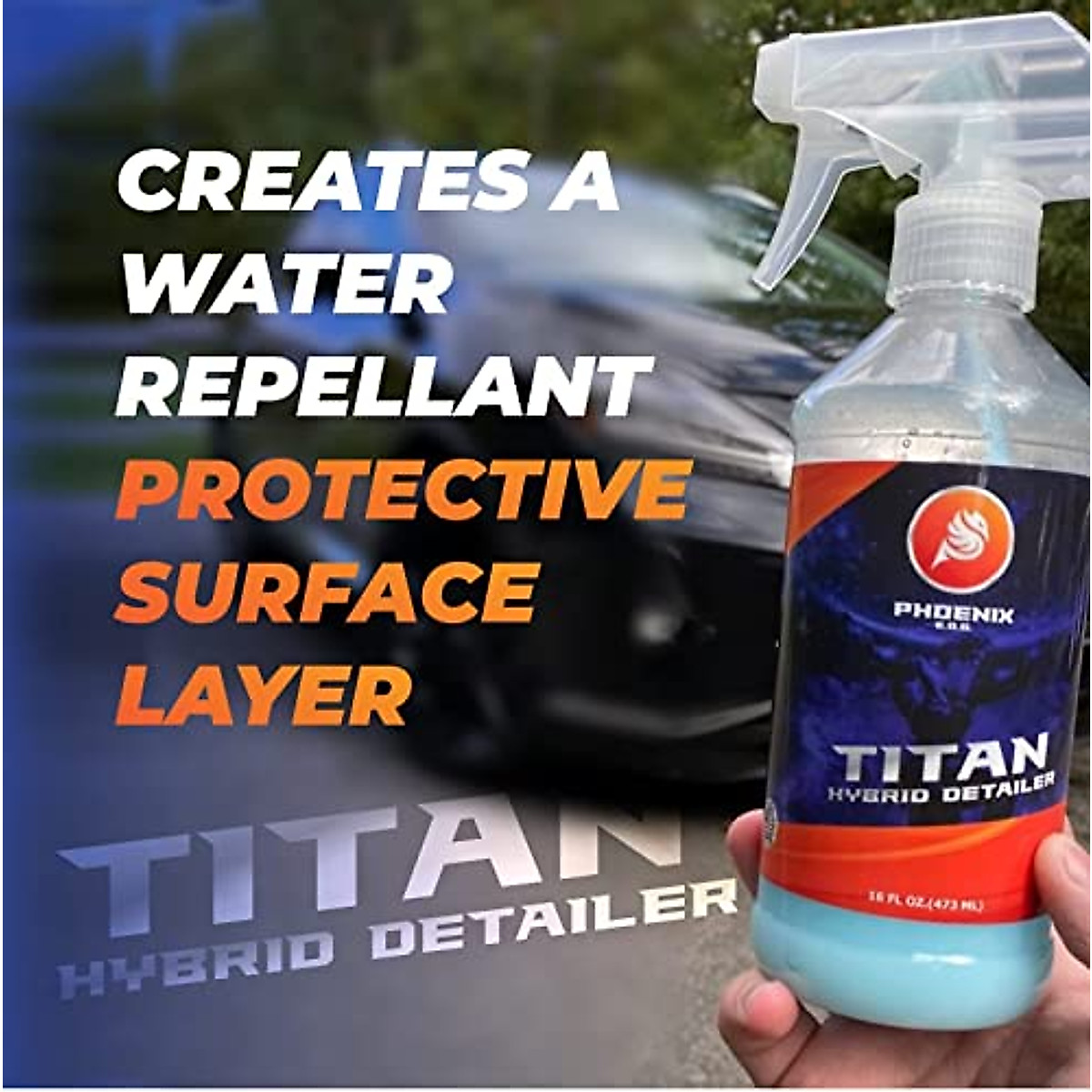 Phoenix E.O.D. Titan Hybrid Detailer (16oz) - Hybrid Ceramic Coating Detail Spray That Shines, Cleans & Protects - Top Coat Car Wash Polish & Paint Protectant - Longer Lasting Than Car Waxes