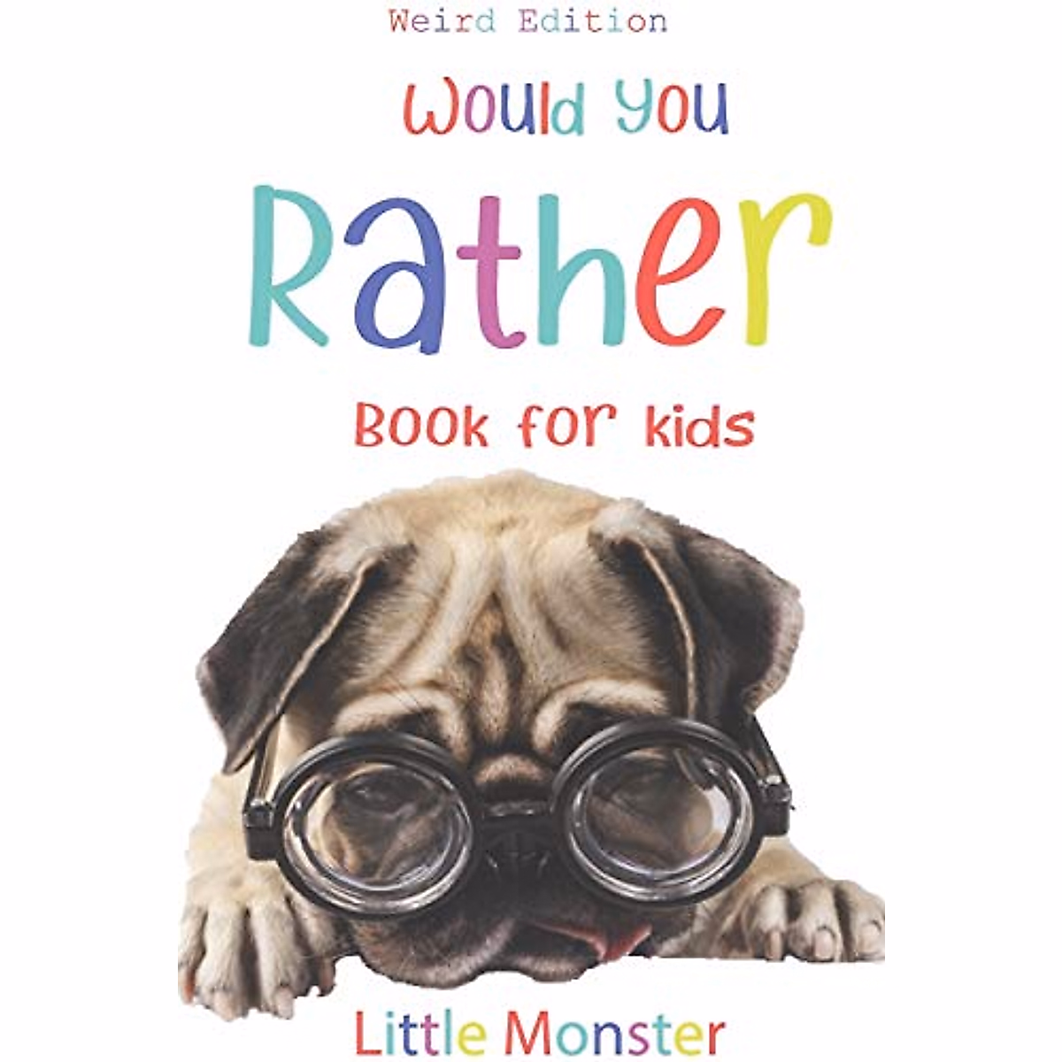 Would you rather game book:: Ultimate Edition: A Fun Family Activity Book for Boys and Girls Ages 6, 7, 8, 9, 10, 11, and 12 Years Old - Best Christmas Gifts for kids (Stocking Stuffer Ideas)