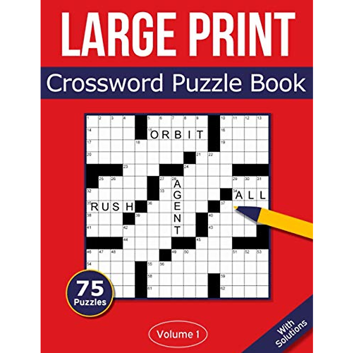 Large Print Crossword Puzzle Book: 75 Large Print Crossword Puzzles For Adults & Seniors - Volume 1