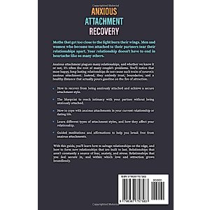 Anxious Attachment Recovery: Go From Being Clingy to Confident & Secure In Your Relationships (Break Free and Recover from Unhealthy Relationships)