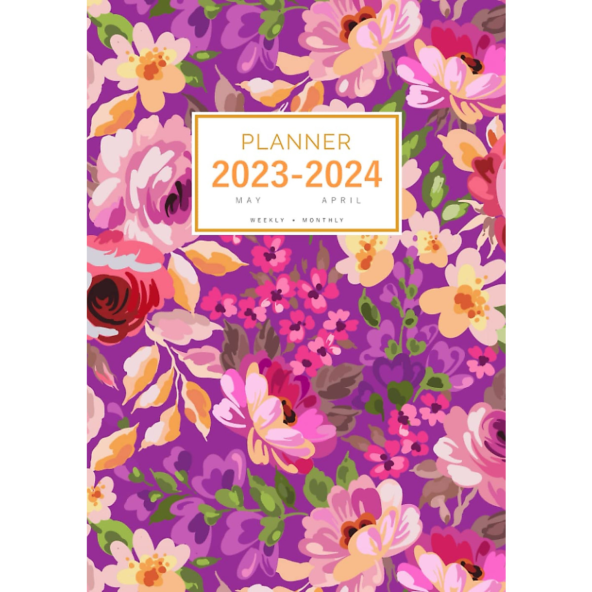 Planner 2023-2024: A4 Weekly and Monthly Organizer from May 2023 to April 2024 | Painted Colorful Flower Design Purple