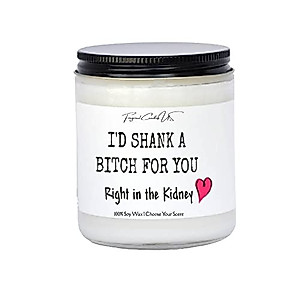 I'd shank a bitch, i'd shank a b for you candle, bestie gifts, novelty candles, funny friends gifts, gifts for bestie, Best Bitchs gifts, friends birthday gift, bestie, friendship gifts, for friend