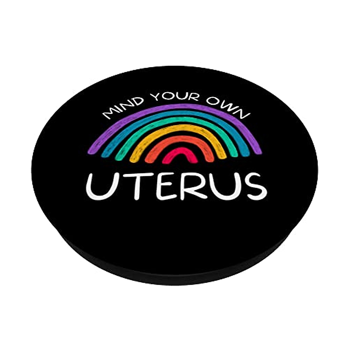Mind Your Own Uterus Shirt Feminist Women's Rights PopSockets Swappable PopGrip