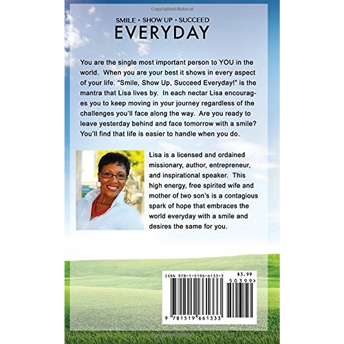 Smile * Show Up * Succeed EVERYDAY: A little book of honey to help make everyday count and a little bit sweeter