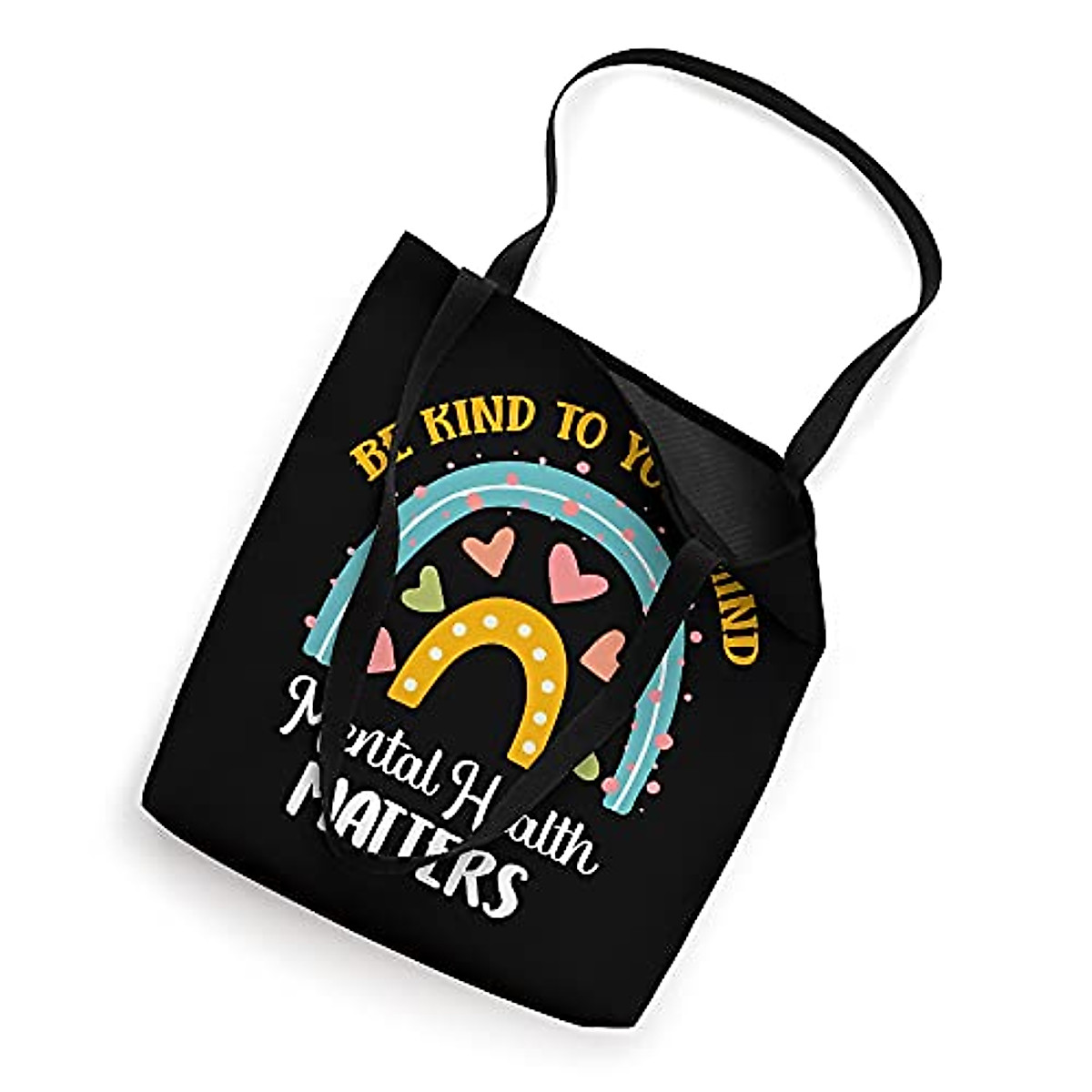 Be Kind To Your Mind Mental Health Matters Awareness Tote Bag