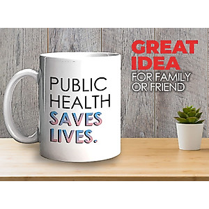 Apular Nurse Coffee Mug - Public Health Saves Lives - Hospital Healthcare Healthy Medicine Medical Epidemiology Science Lab Tech cinate 11oz White