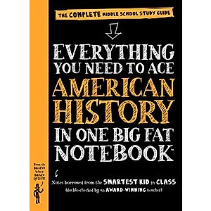 Workman Publishing Company : Ace American History in One Big Fat Notebook: The Complete Middle School Study Guide (Big Fat Notebooks)