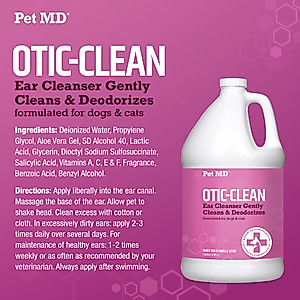Pet MD Otic-Clean Dog Ear Cleaner - Veterinarian-Formulated Otic Ear Solution for Dogs & Cats - Pet Ear Cleaner for Itch, Odor, & Wax Buildup - Deodorizing Cat Ear Cleaner Solution - 1 Gallon
