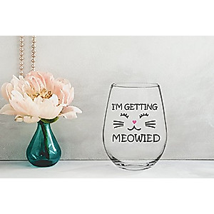 I'm Getting Meowied Funny Wine Glass 15oz - Unique Wedding Gift Idea for Fiancee, Bride, Bridal Shower Gifts - Engagement Party or Christmas Gift for Her - Evening Mug