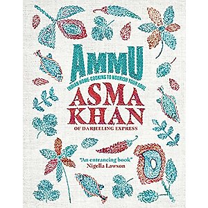 Ammu: Indian Home Cooking to Nourish Your Soul