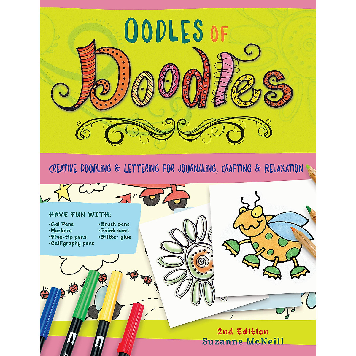 Oodles of Doodles, 2nd Edition: Creative Doodling & Lettering for Journaling, Crafting & Relaxation (Design Originals) Motifs & Techniques for Borders, Alphabets, Flowers, Hearts, Arrows, & More