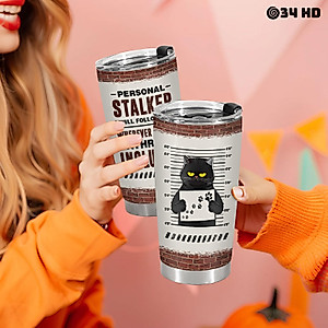 34HD Funny Black Cat Tumbler with Lid, 20 oz Stainless Steel Vacuum Insulated Personal Stalker Coffee Mug, Horror Cup, Cat Lover Gifts for Women Men Birthday Halloween Christmas