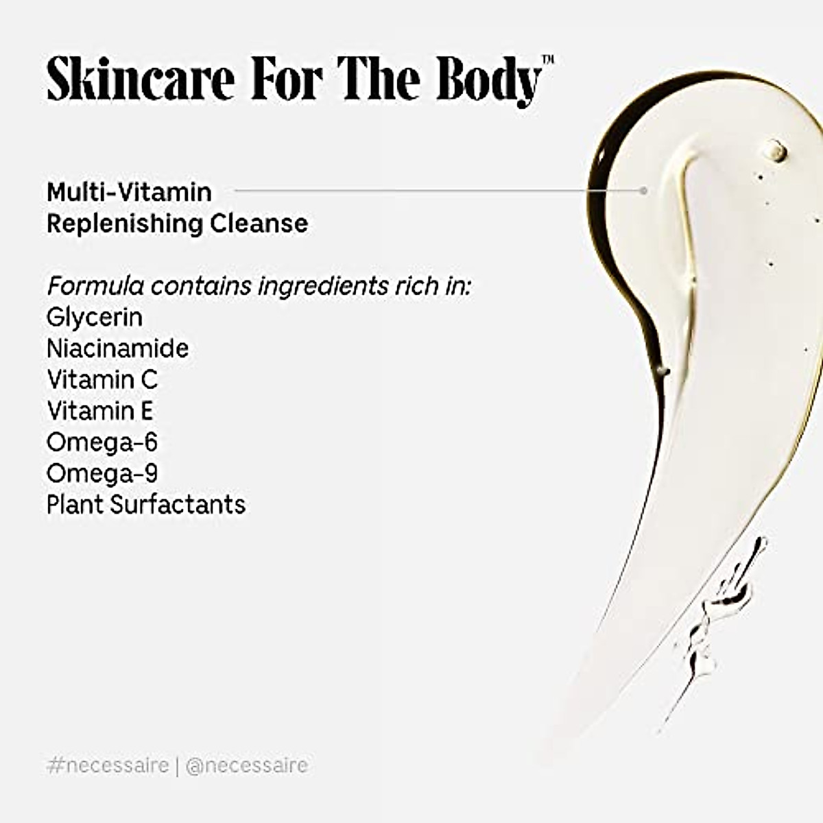 Nécessaire The Body Wash - With Niacinamide, Vitamins + Plant Surfactants 8.4 oz / 250 mL Sandalwood