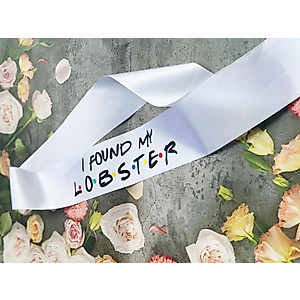 Bride to Be Sash, I Found My Lobster - Bachelorette Party Sash Bachelorette Party Bridal Shower Hen Party Favors Accessories