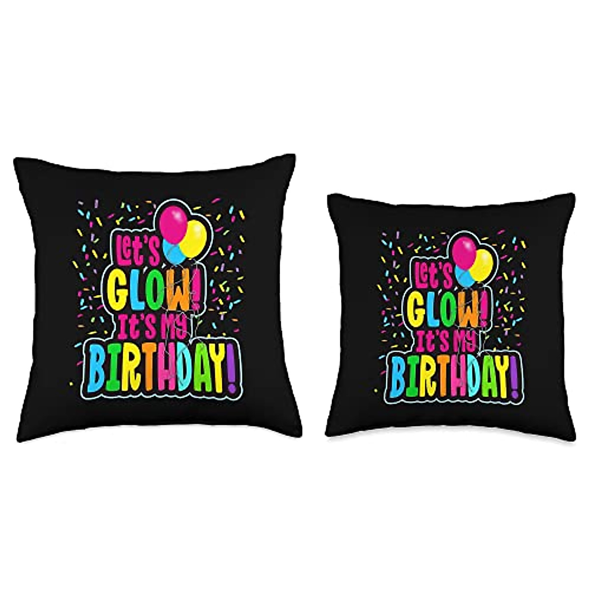 Blacklights and Glow Parties, Retro Wear Let's Glow Crazy, in Bright Colors Dance Wear 80's and 90's Throw Pillow, 16x16, Multicolor