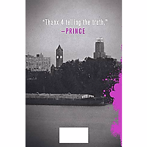 This Thing Called Life: Prince's Odyssey, On and Off the Record