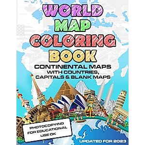World Map Coloring Book: Maps of the World Continents featuring Country Border, Capitals, Population figures and Empty Maps