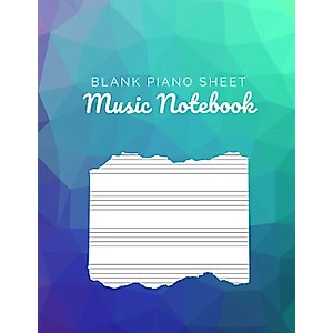 Blank Piano Sheet Music Notebook: Piano Manuscript Paper For Beginners And Intermediate, Piano Writing Notebook With 120 Pages 6 Staves Per Page, Full ... [Perfect Gift For Pianists &Piano Teachers]