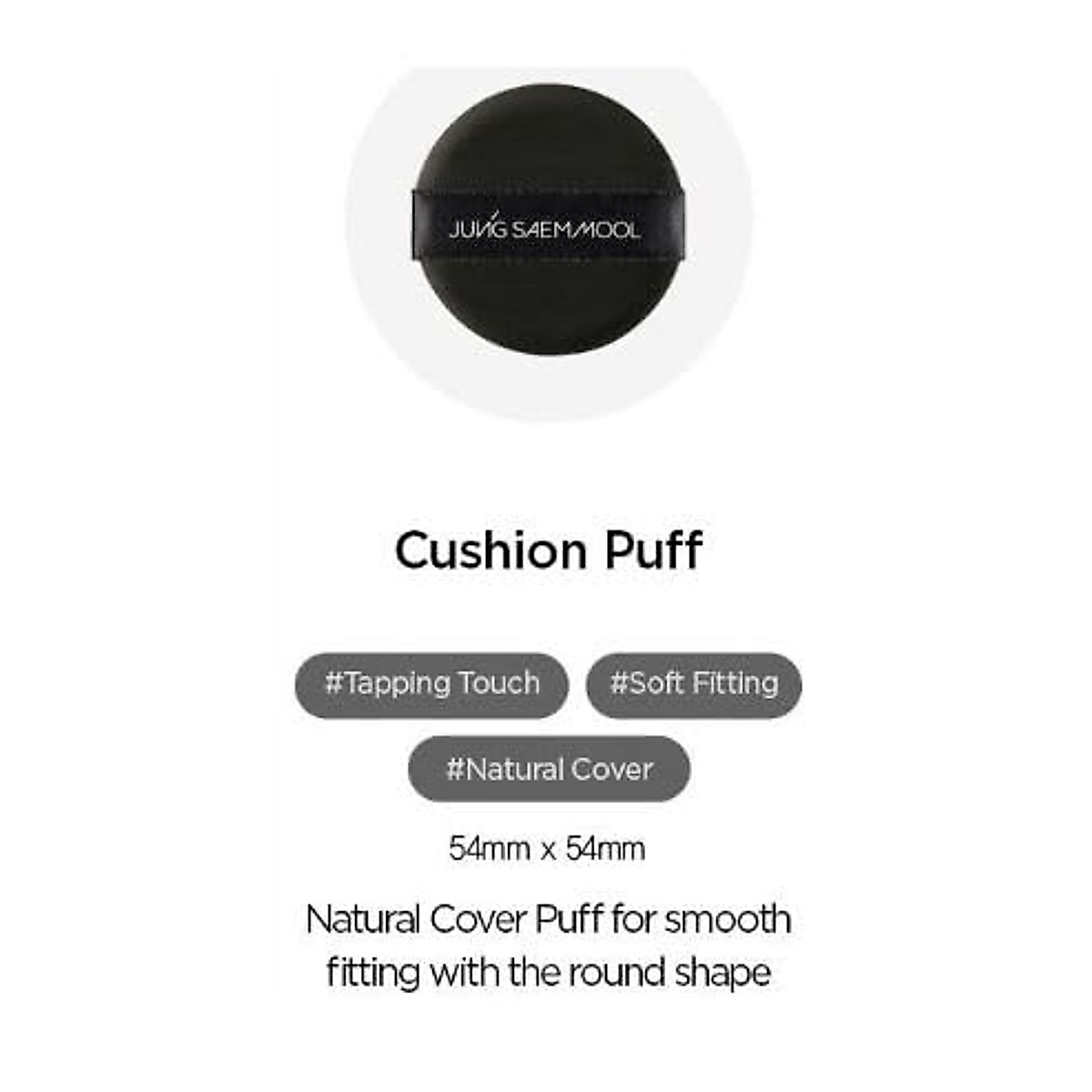 JUNG SAEM MOOL Cushion Puff Natural Cover Puff for Smooth Fitting with The Round Shape 2.1 Inch