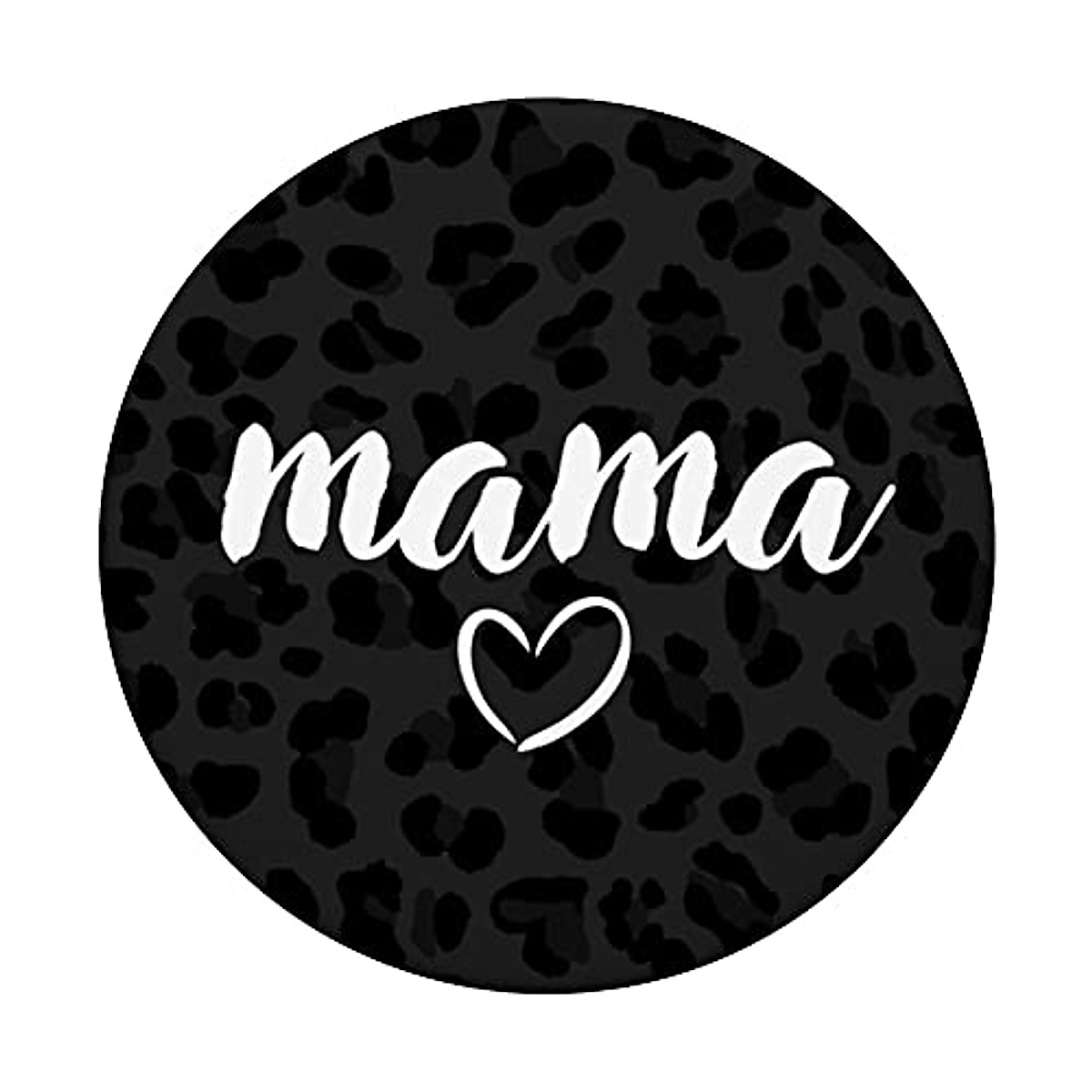 Mama Text with Black Cheetah Pattern Mother PopSockets Swappable PopGrip