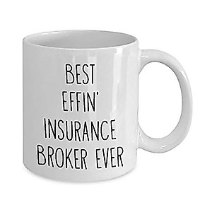 Mugs for Insurance Broker Best Effin' Insurance Broker Ever Funny Coffee Mug Tea Cup Fun Inspirational Mug Idea