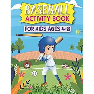 Baseball Activity Book For Kids Age 4-8: A Big Baseball Dot To Dot, Coloring, Mazes, Spot the Difference, Word Search and Count & Number Tracing ... Year Old Kids | Fun Sport Girls & Boys Gift