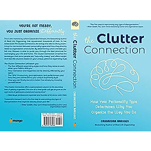 The Clutter Connection: How Your Personality Type Determines Why You Organize the Way You Do (From the host of HGTV’s Hot Mess House) (Clutterbug)