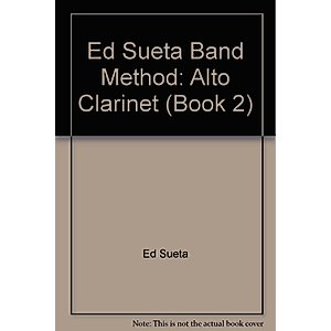 Ed Sueta Band Method: Alto Clarinet (Book 2)