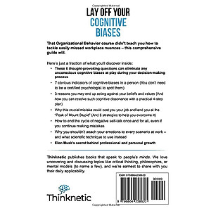 Lay Off Your Cognitive Biases: How To Identify Them And Ways To Prevent Disastrous Mistakes And Missed Opportunities At Work (Decision Making Mastery)