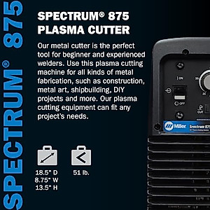 Miller 907583001 Spectrum 875 Plasma Cutter Machine - Plasma Cutting Equipment with XT60 Torch & 50-ft. Cable - Powerful & Compact Plasma Cutters 230/208V 1 PH for 7/8" Mild Steel Cutting (51 lbs)