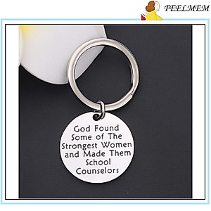 FEELMEM School Counselor Gift Teacher Appreciation Keychain God Found Some of The Strongest Women and Made Them School Counselors Thank You Gift for Guidance Counselor Principal (Silver)
