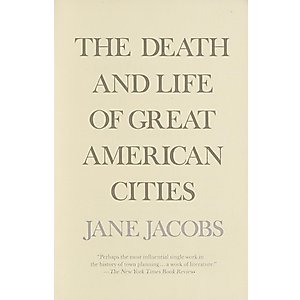 The Death and Life of Great American Cities