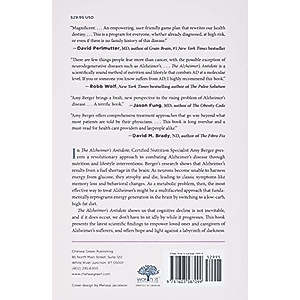 The Alzheimer's Antidote: Using a Low-Carb, High-Fat Diet to Fight Alzheimer’s Disease, Memory Loss, and Cognitive Decline