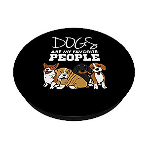 Dogs Are My Favorite People dog lover PopSockets Swappable PopGrip