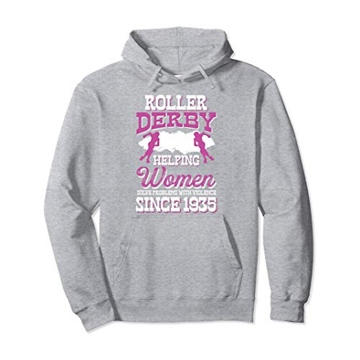 Helping Women Since 1935 - Roller Derby Pullover Hoodie