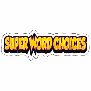 Carson Dellosa Super Power Super Word Choices Bulletin Board Set (110311)